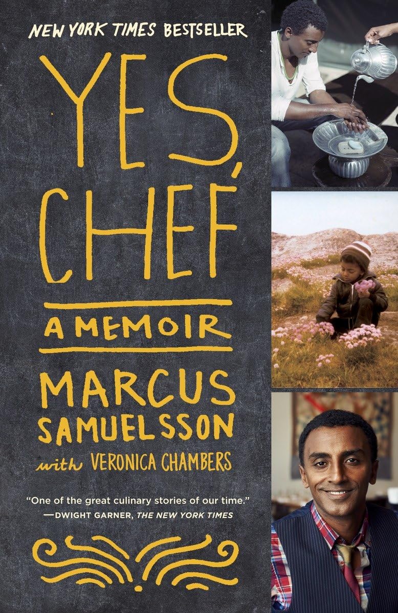 Yes, Chef: A Memoir: Samuelsson, Marcus, Chambers, Veronica ...