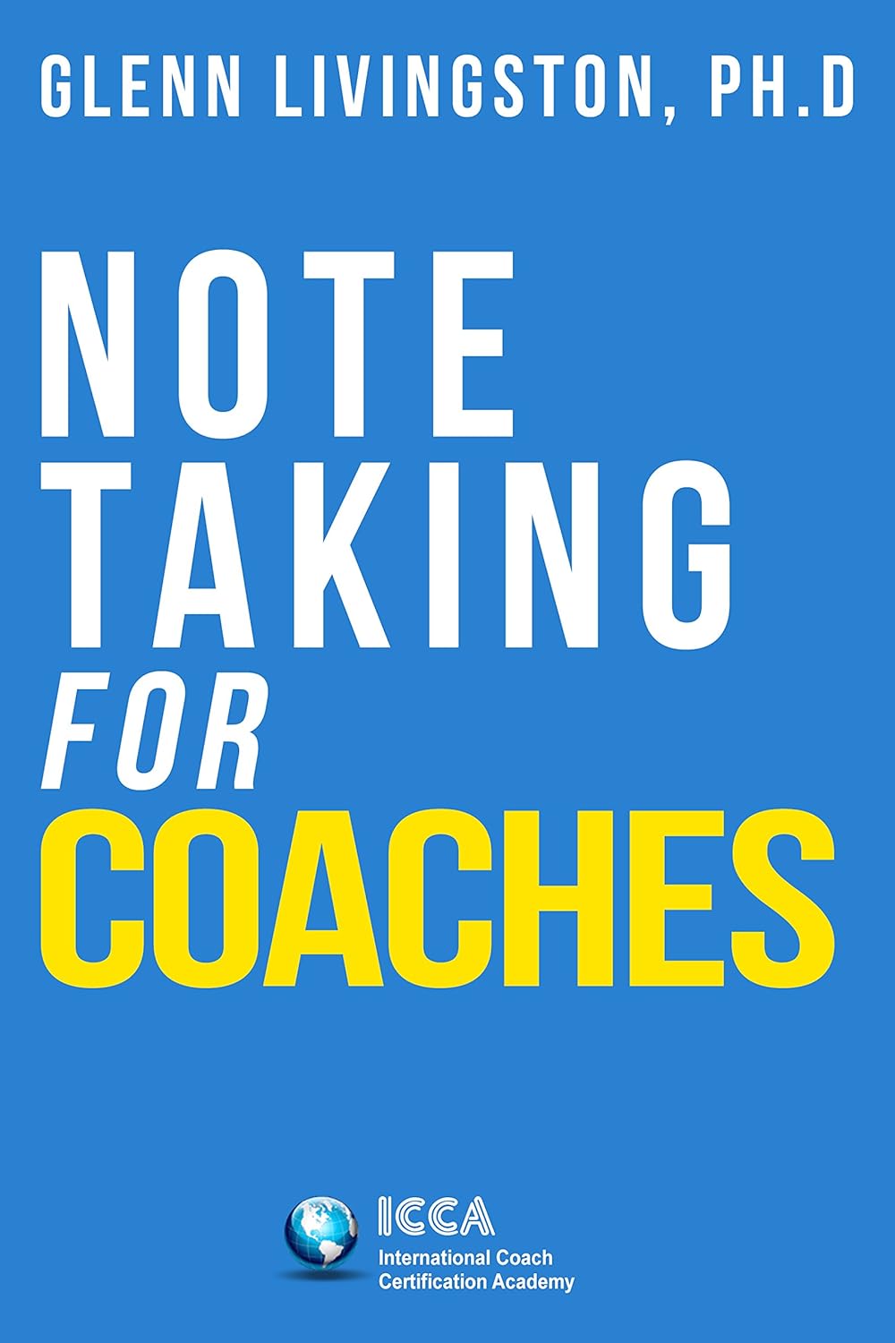 Amazon.com: Note Taking for Coaches eBook : Livingston Ph.D, Glenn ...