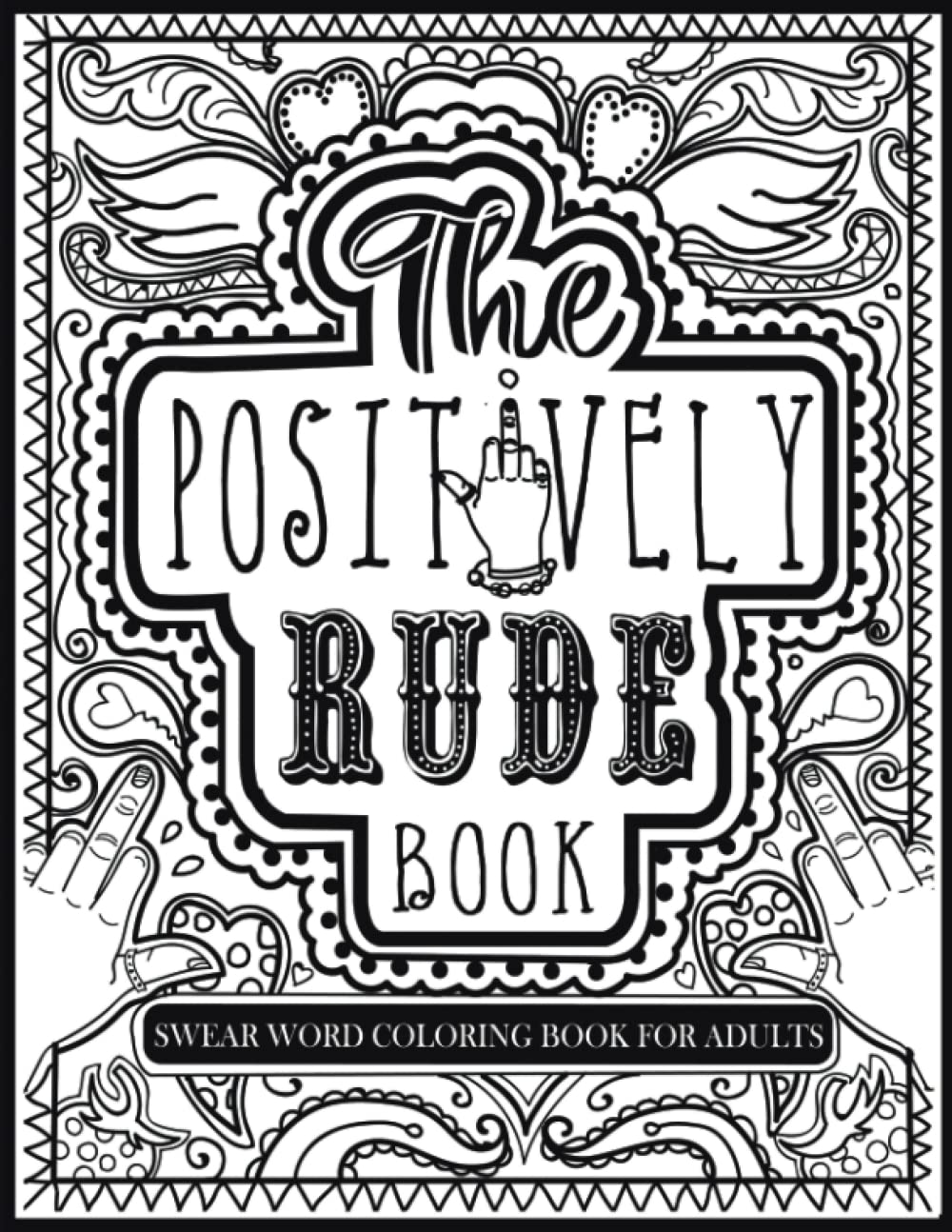 Amazon.com: The Positively Rude Adult Coloring Book: Mindful Coloring ...