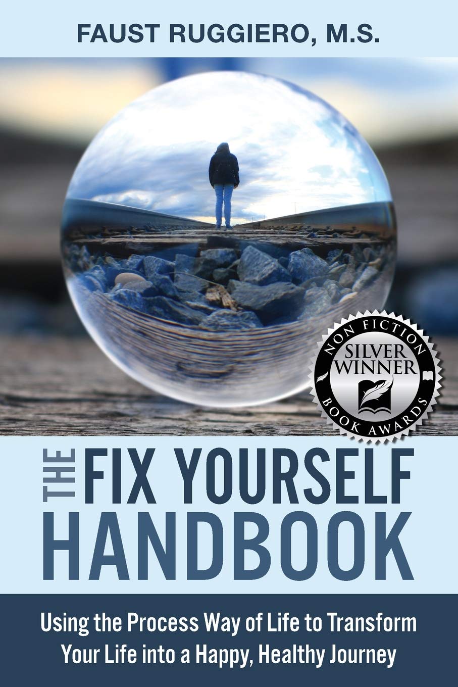 The Fix Yourself Handbook: Using the Process Way of Life to Transform ...