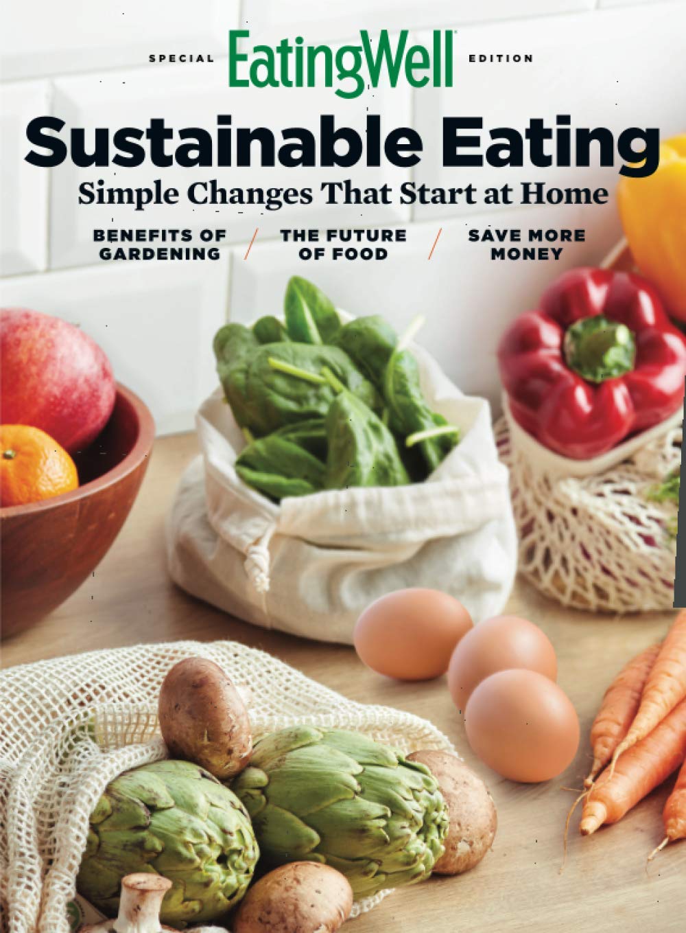 EatingWell Sustainable Eating: Simple Changes That Start At Home: The ...