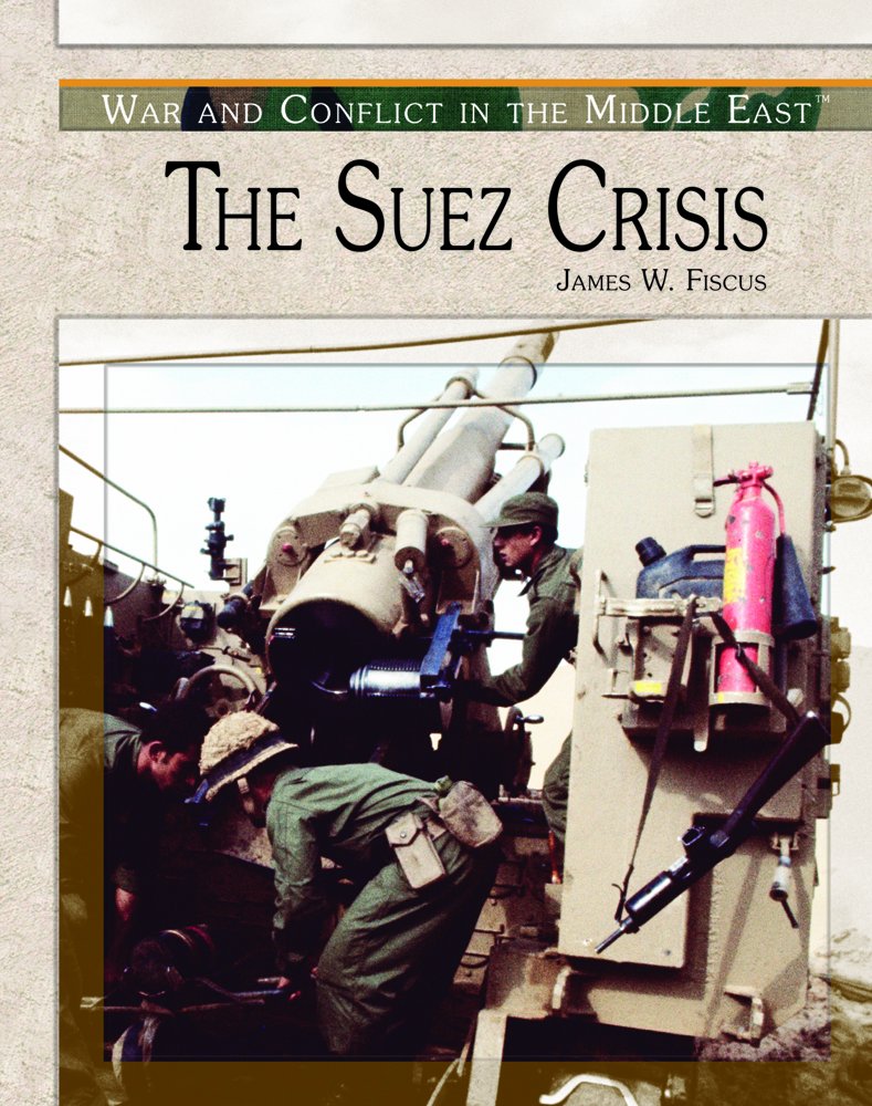 Amazon.com: The Suez Crisis (War and Conflict in the Middle East ...