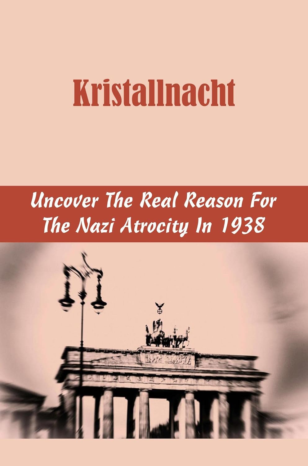 Amazon.com: Kristallnacht: Uncover The Real Reason For The Nazi ...