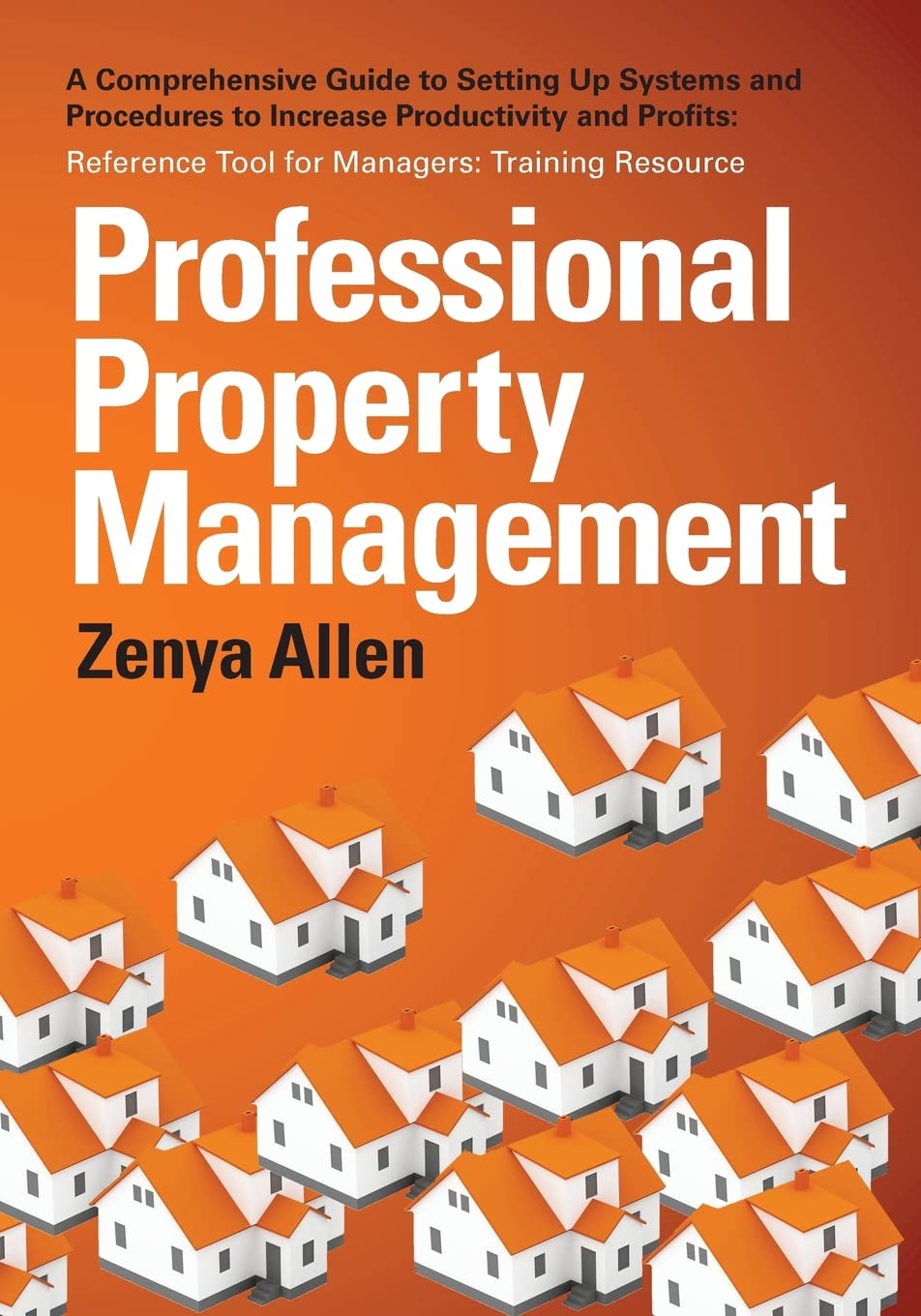 Professional Property Management: Professional Property Management: A ...
