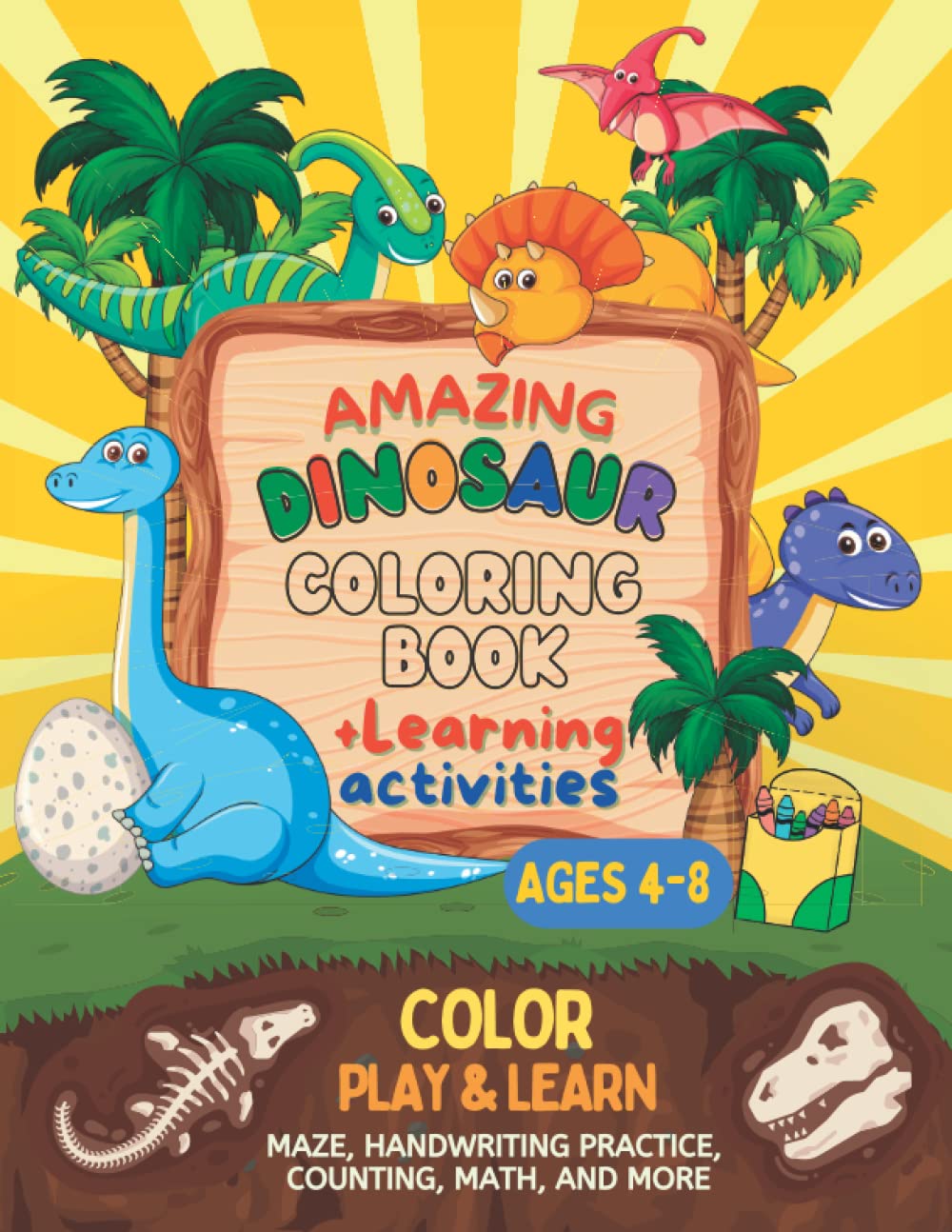Amazing Dinosaur Coloring Book: 114 coloring pages & learning ...