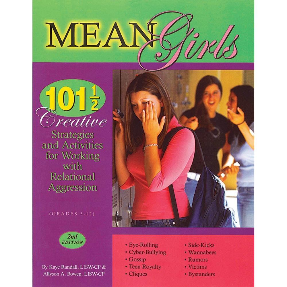 Mean Girls: 101 1/2 Creative Strategies and Activities for Working With ...