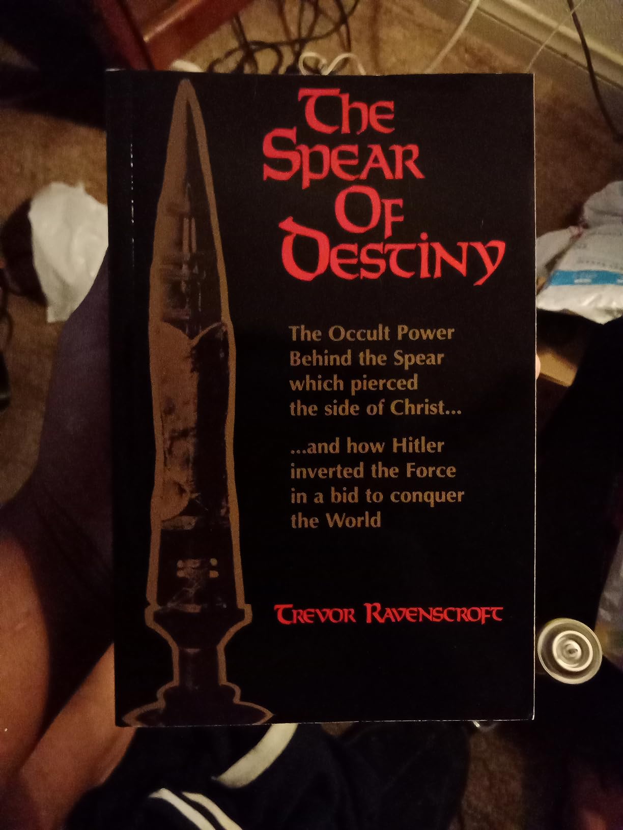 The Spear of Destiny - Kindle edition by Ravenscroft, Trevor. Religion ...