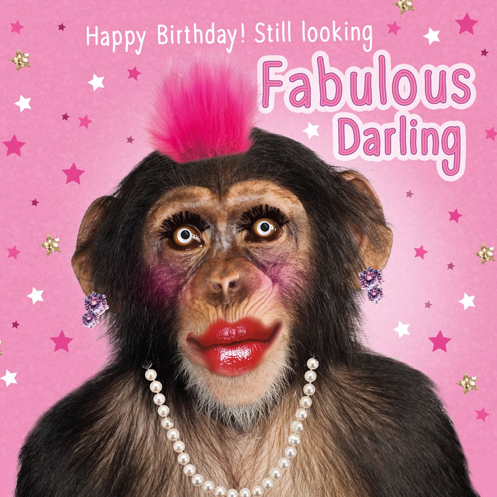 Buy Birthday Card 'Looking Fabulous Darling' - Fluff & Goggly Eyes ...