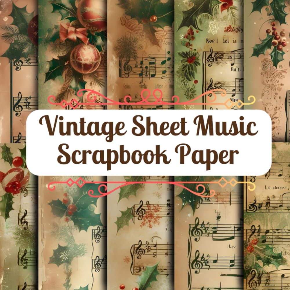 Vintage Sheet Music Scrapbook Paper: 20 Vurtial Music Sheets, Vintage ...
