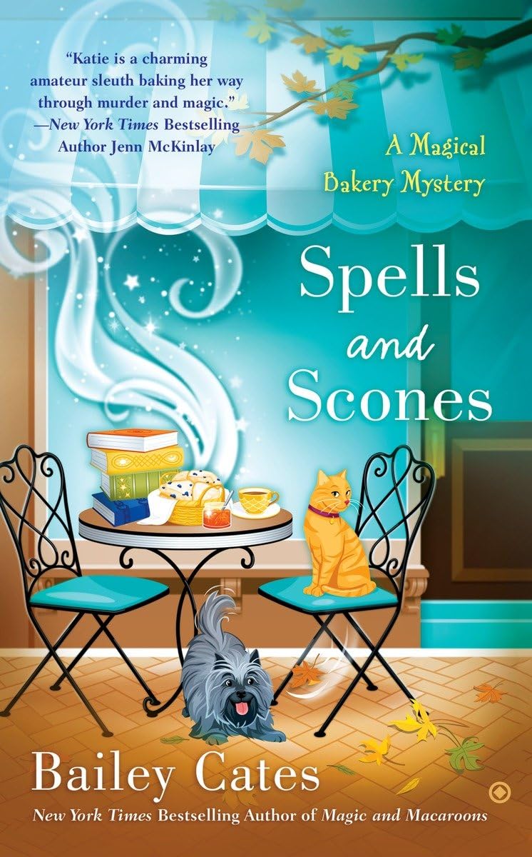 Amazon.com: Spells and Scones (A Magical Bakery Mystery): 9780451467430 ...