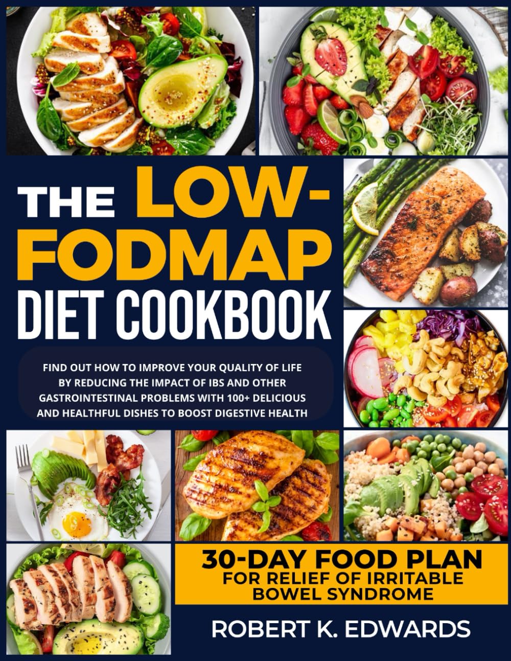 LOW-FODMAP DIET COOKBOOK: FIND OUT HOW TO IMPROVE YOUR QUALITY OF LIFE ...