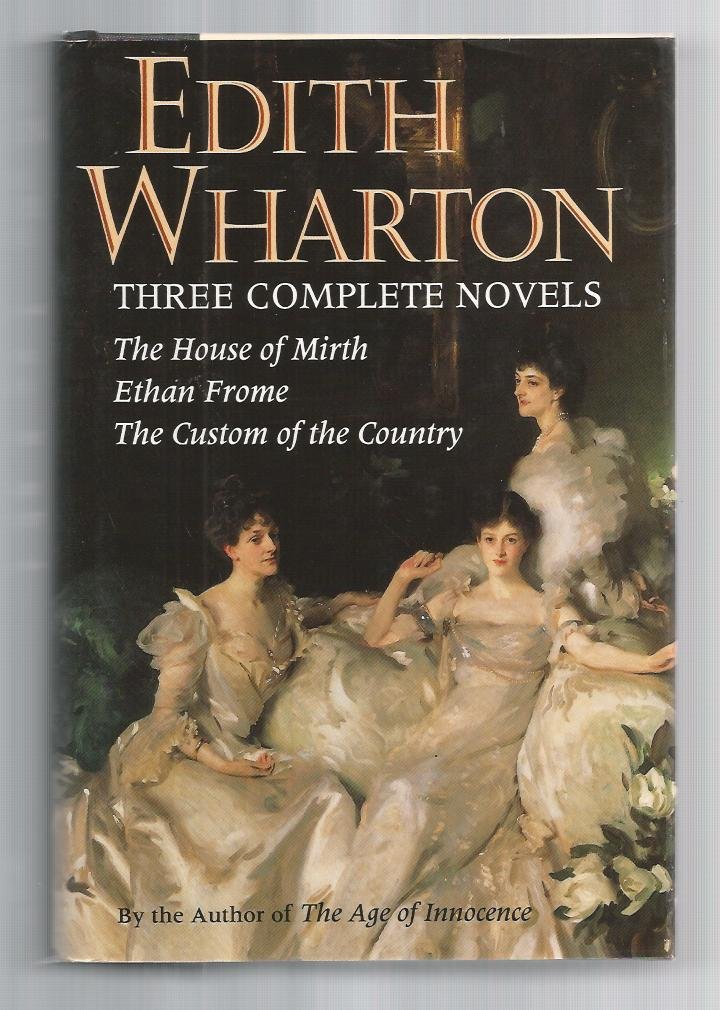 Edith Wharton: Three Complete Novels: Wharton, Edith: 9780517118283 ...
