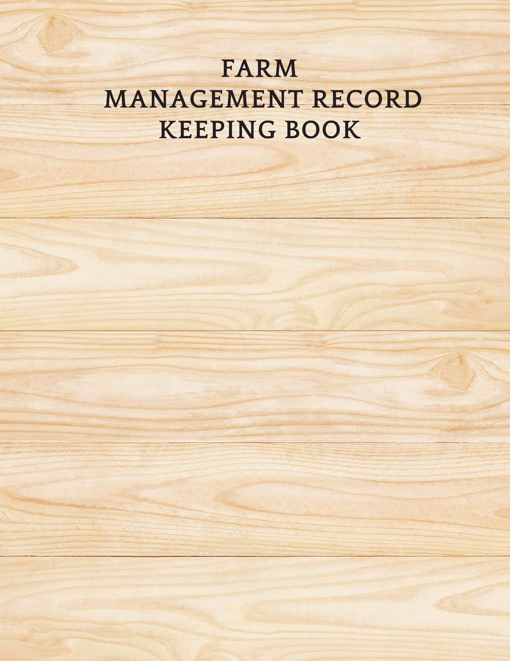 Farm management record keeping book: Journal, The waymaker ...