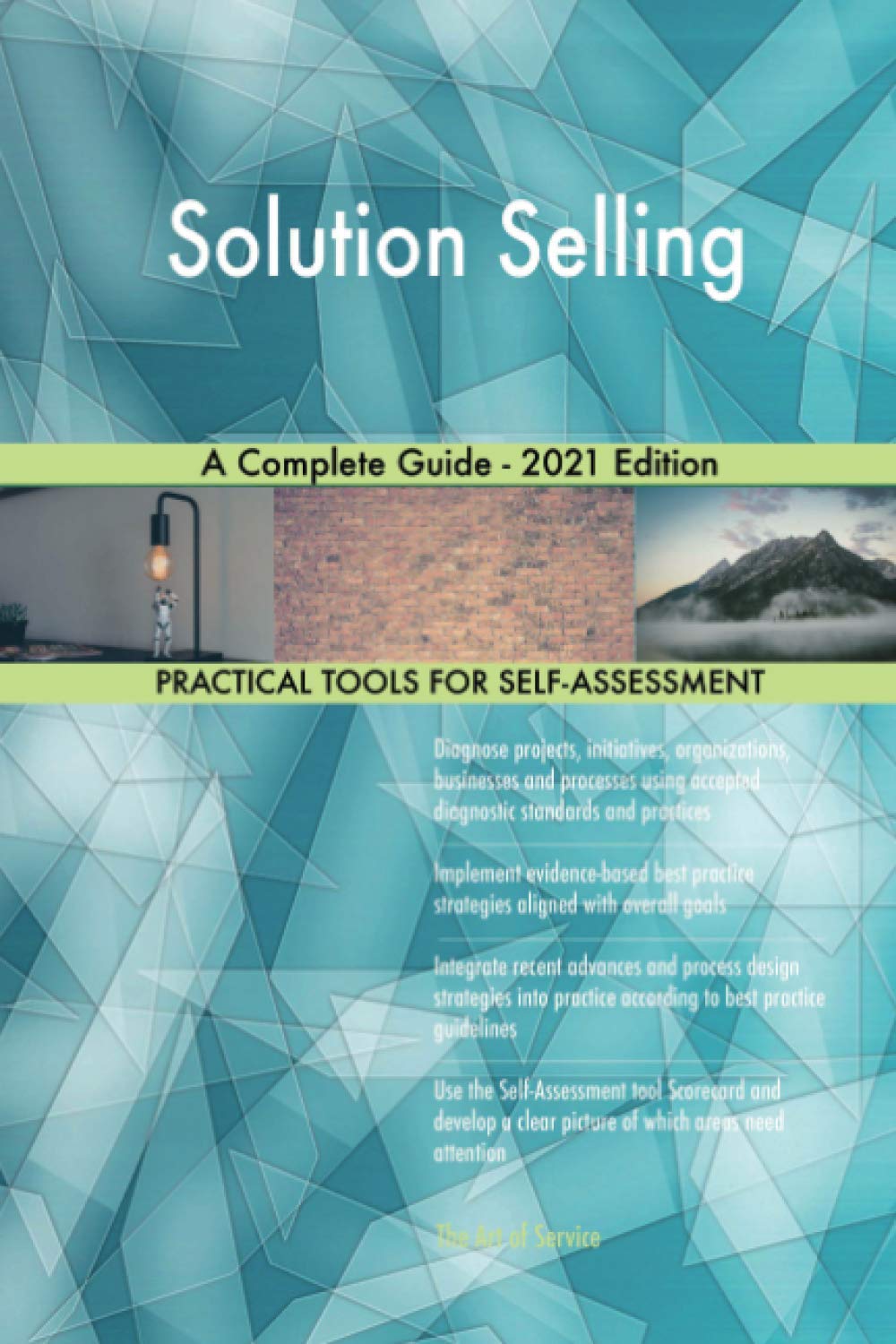 Amazon | Solution Selling A Complete Guide - 2021 Edition | The Art of ...