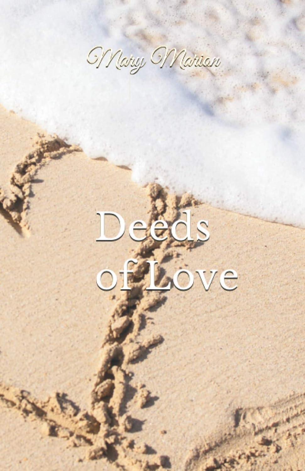 Amazon.com: Deeds Of Love: 9781735462196: Marion, Mary: Books