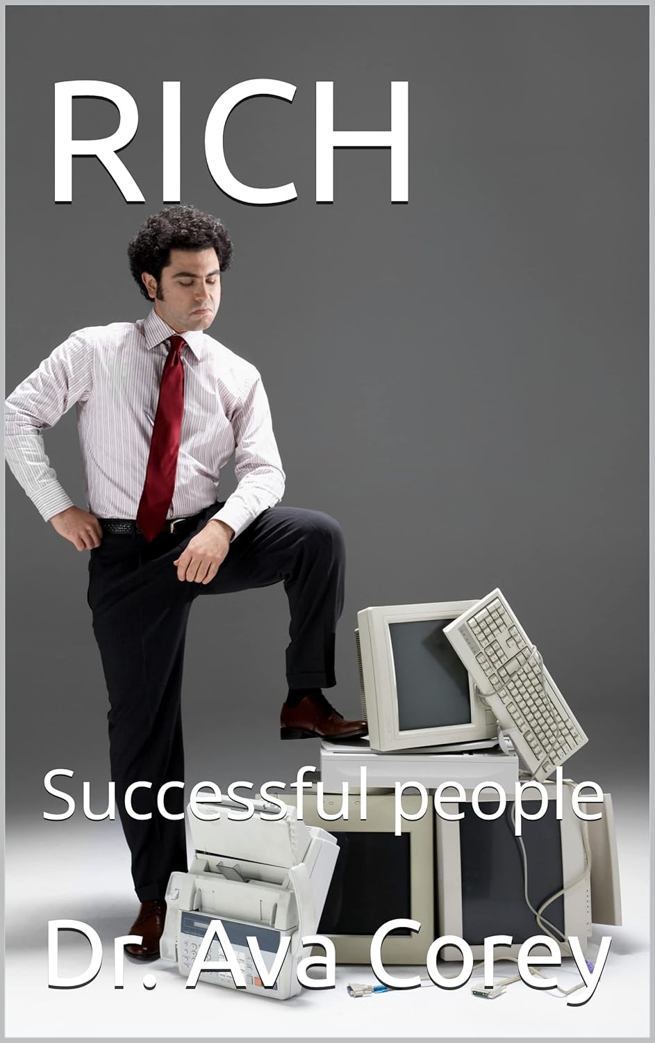 Amazon.com: RICH: Successful people eBook : Corey, Dr. Ava: Kindle Store
