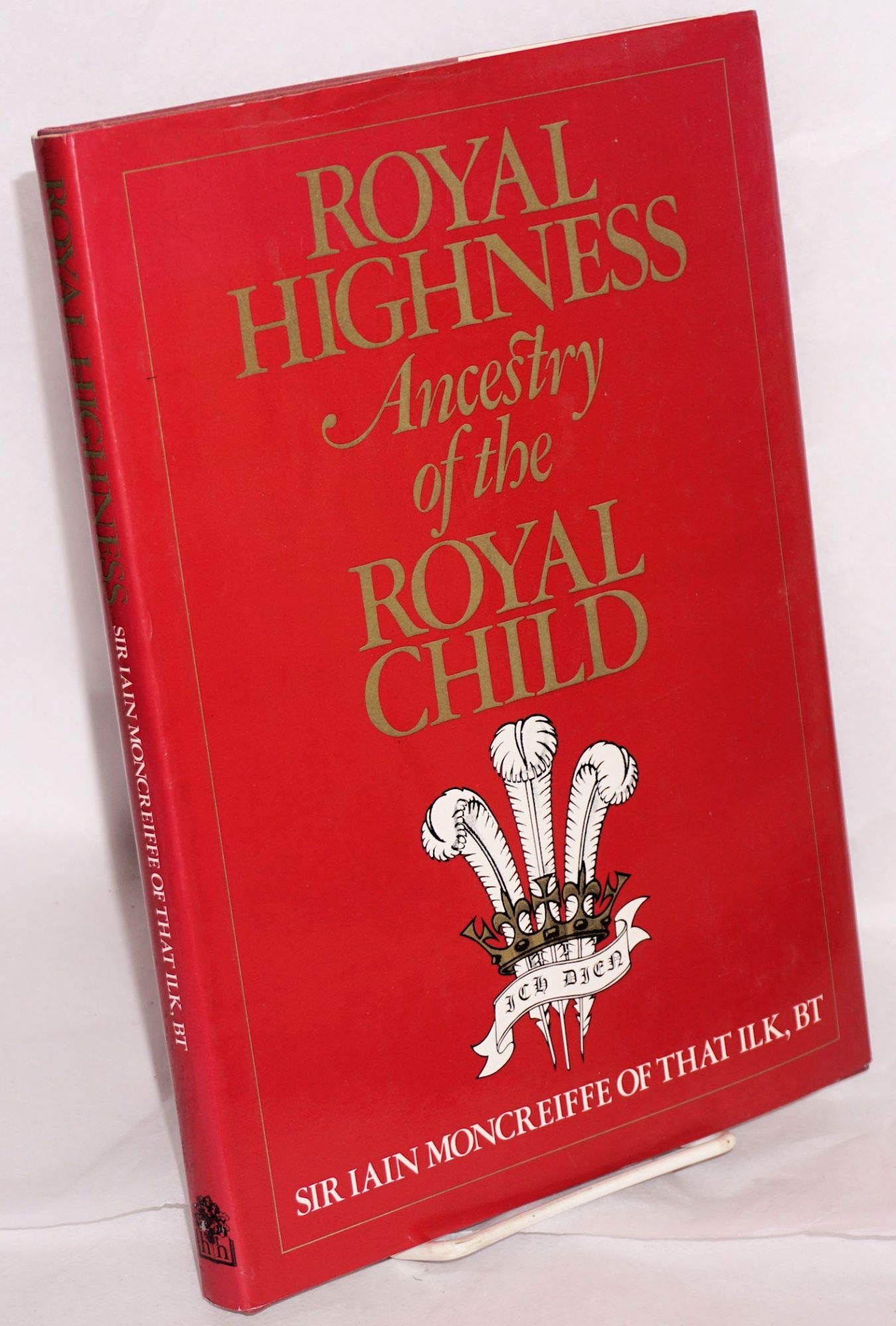 Royal Highness: Ancestry of the Royal Child: Moncreiffe, Sir Iain ...