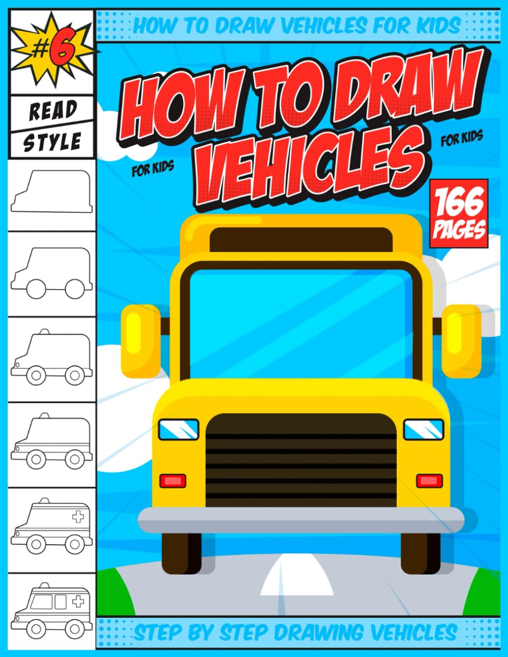 How To Draw Vehicles For Kids: Step By Step Drawing Cars, Trucks ...