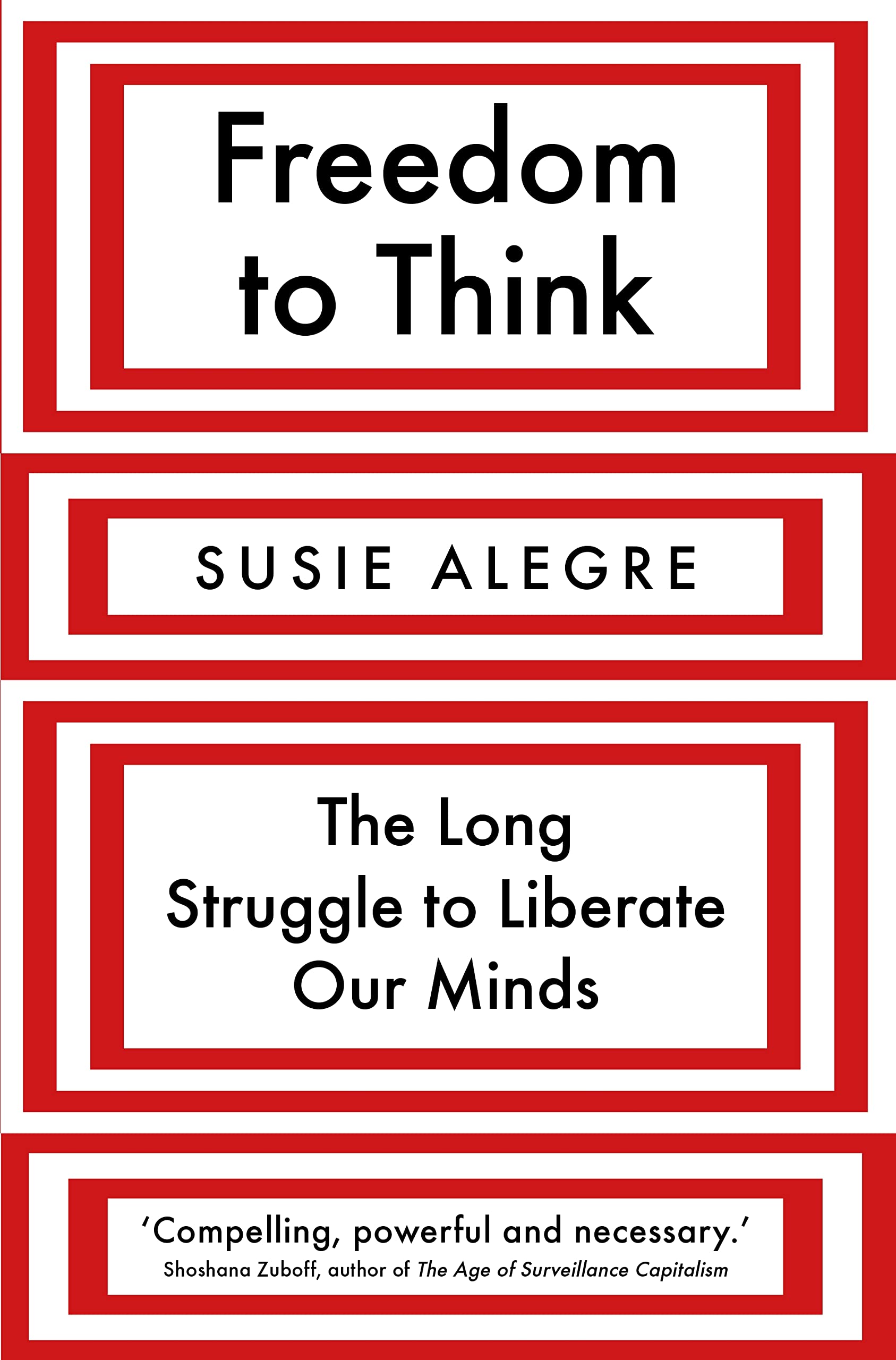 Buy Freedom to Think: The Long Struggle to Liberate Our Minds Book ...