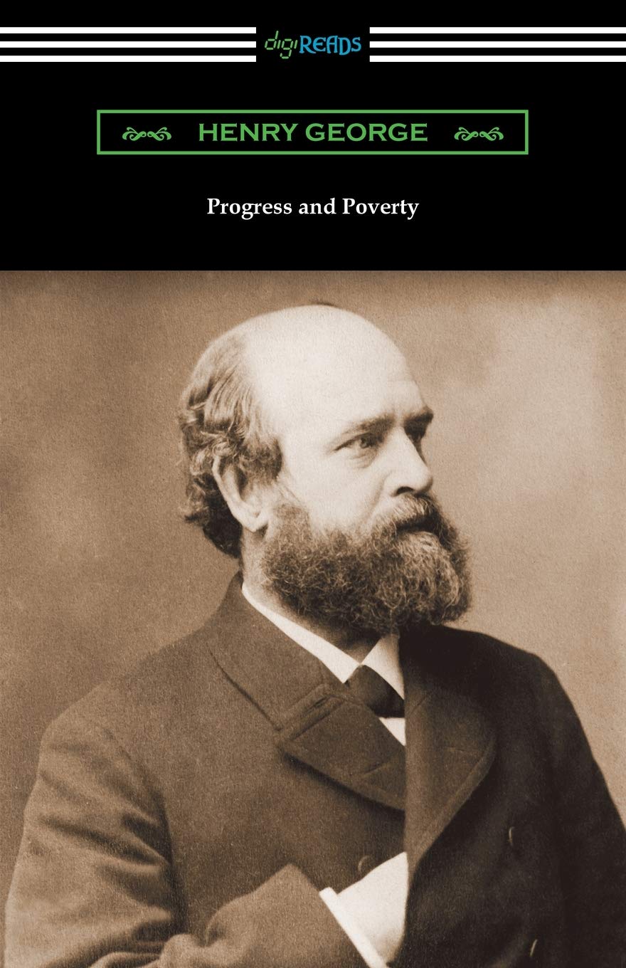 Progress and Poverty: George, Henry: 9781420968880: Amazon.com: Books
