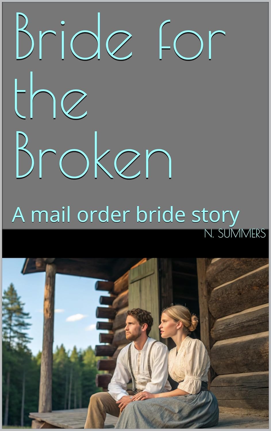 Amazon.com: Bride for the Broken: A mail order bride story eBook ...