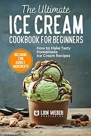 Making Ice Cream as a Hobby - Hobbies 4 Life