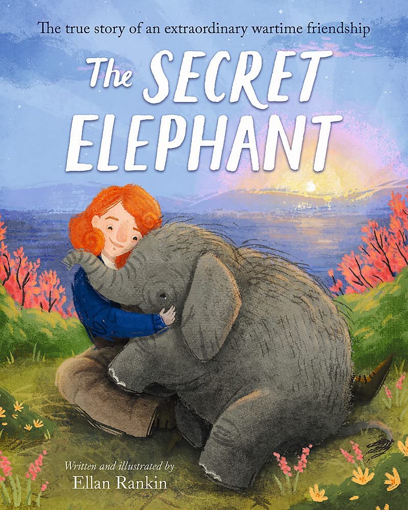 The Secret Elephant: The true story of an extraordinary wartime ...