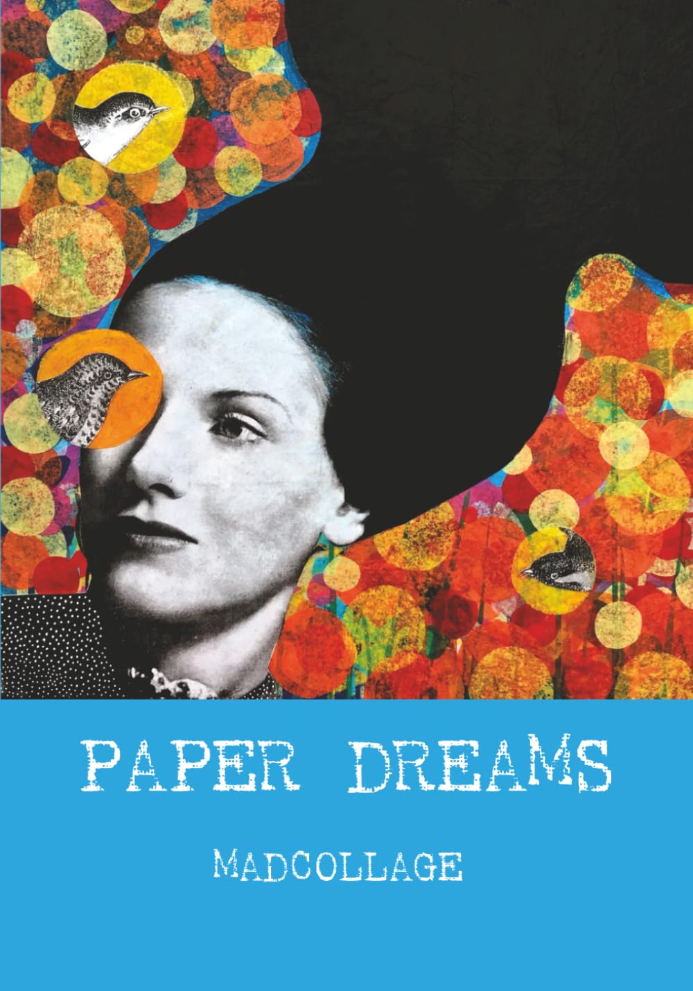 Paper Dreams: Madcollage: 9798276683010: Amazon.com: Books
