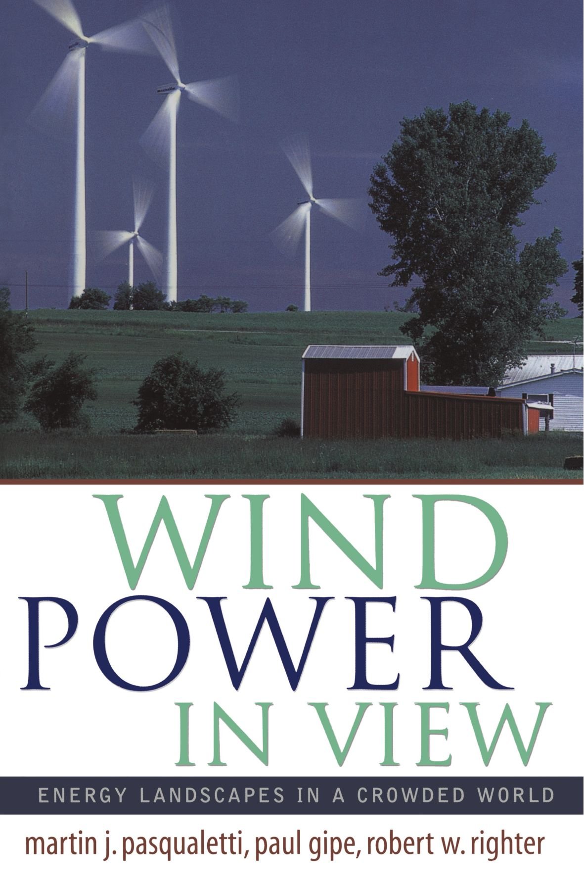 Wind Power in View: Energy Landscapes in a Crowded World: Pasqualetti ...