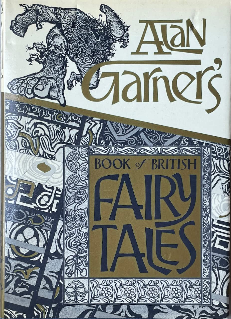 Alan Garner's Book of British Fairy Tales: Alan Garner, Derek Collard ...