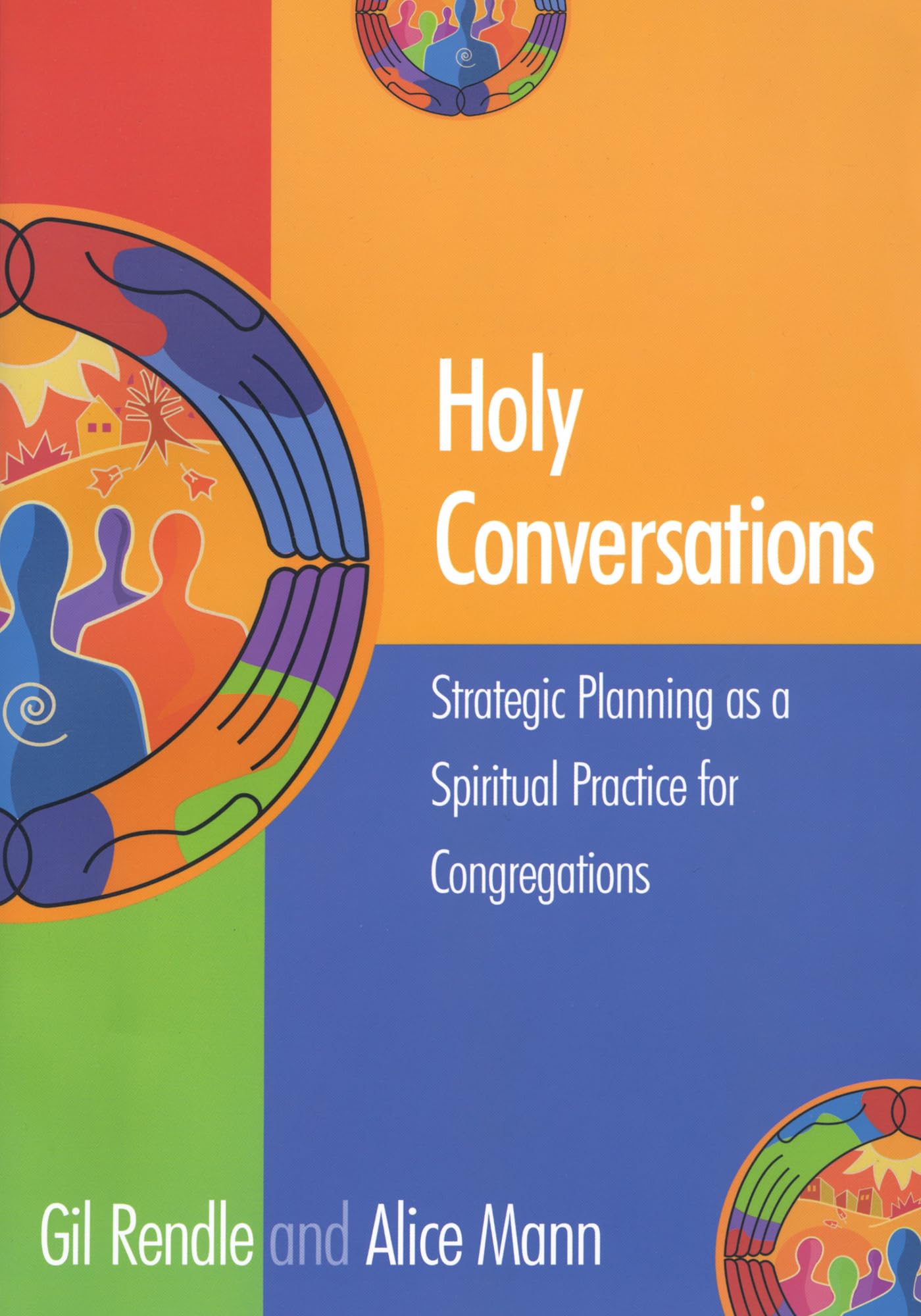 Holy Conversations: Strategic Planning as a Spiritual Practice for ...