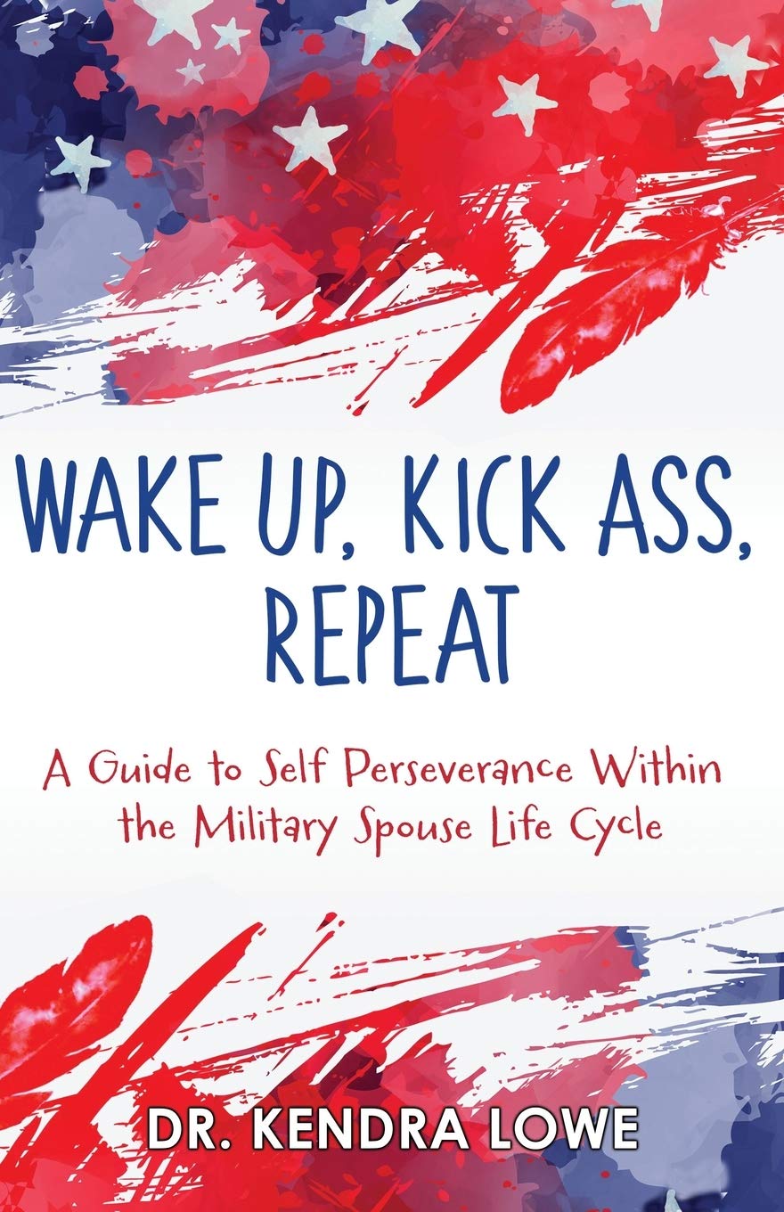 Buy Wake Up, Kick Ass, Repeat: A Guide to Self Perseverance Within the ...