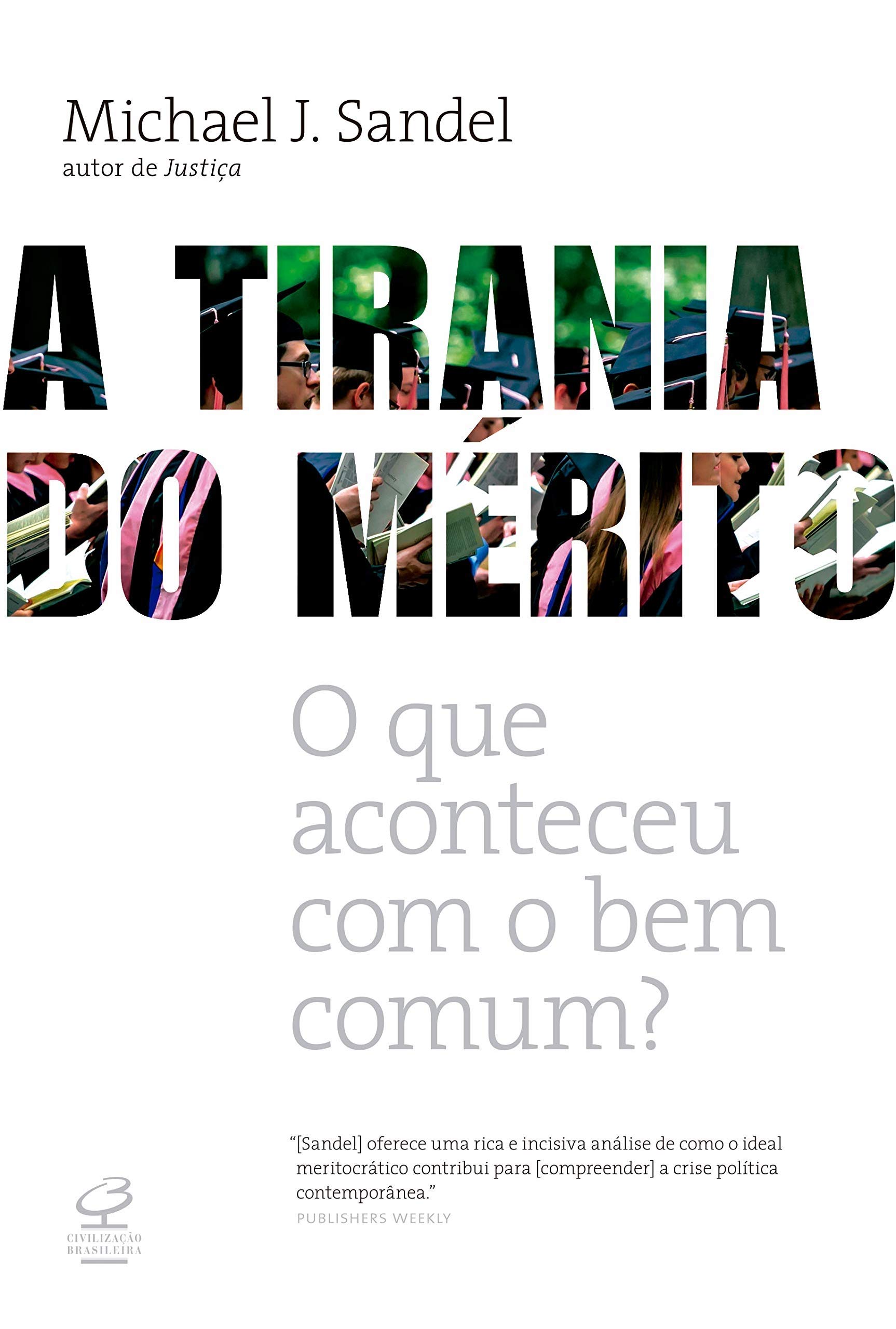 A tirania do mérito: O que aconteceu com o bem comum? | Amazon.com.br