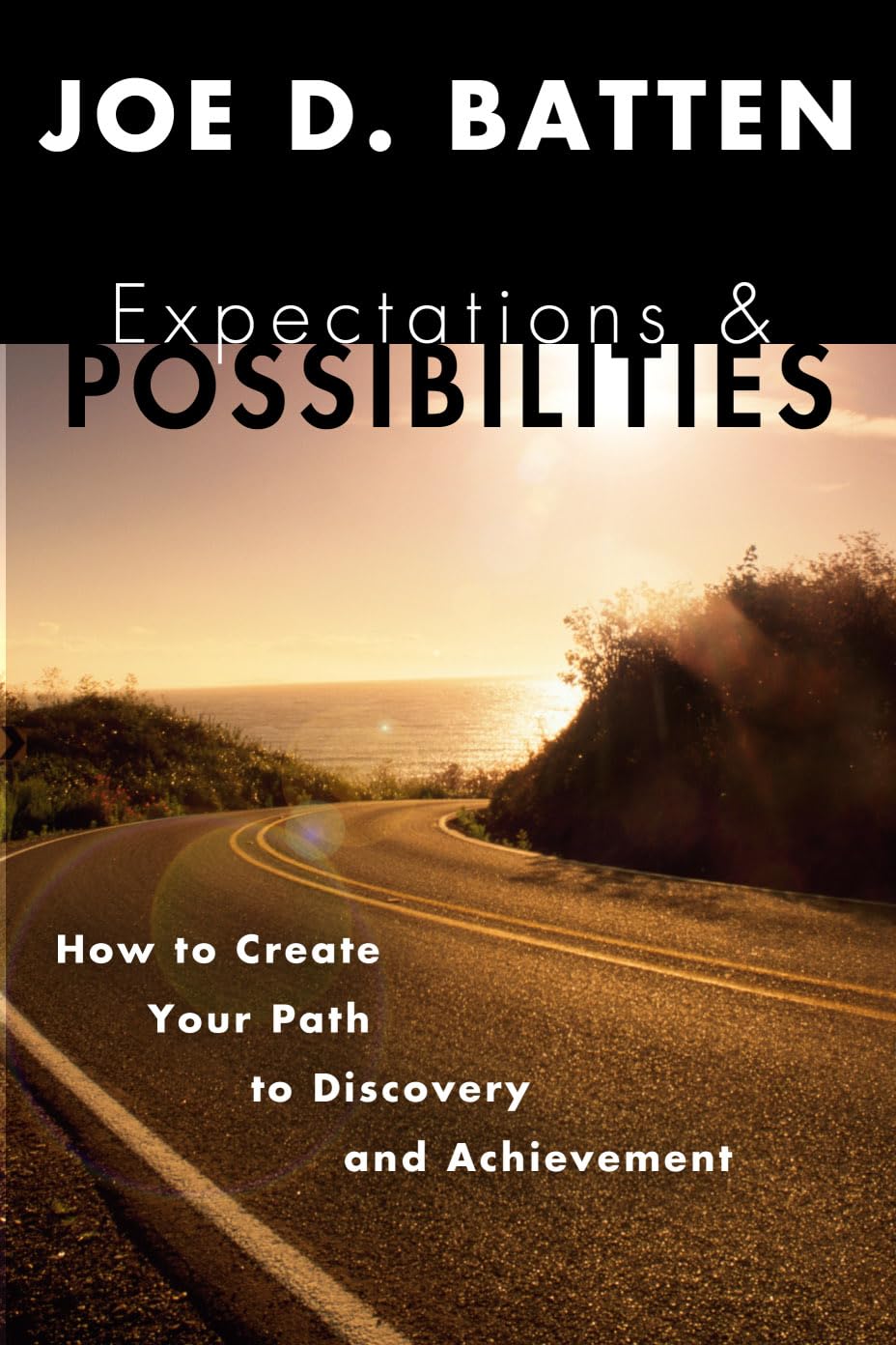 Expectations and Possibilities: How to Create Your Path to Discovery ...