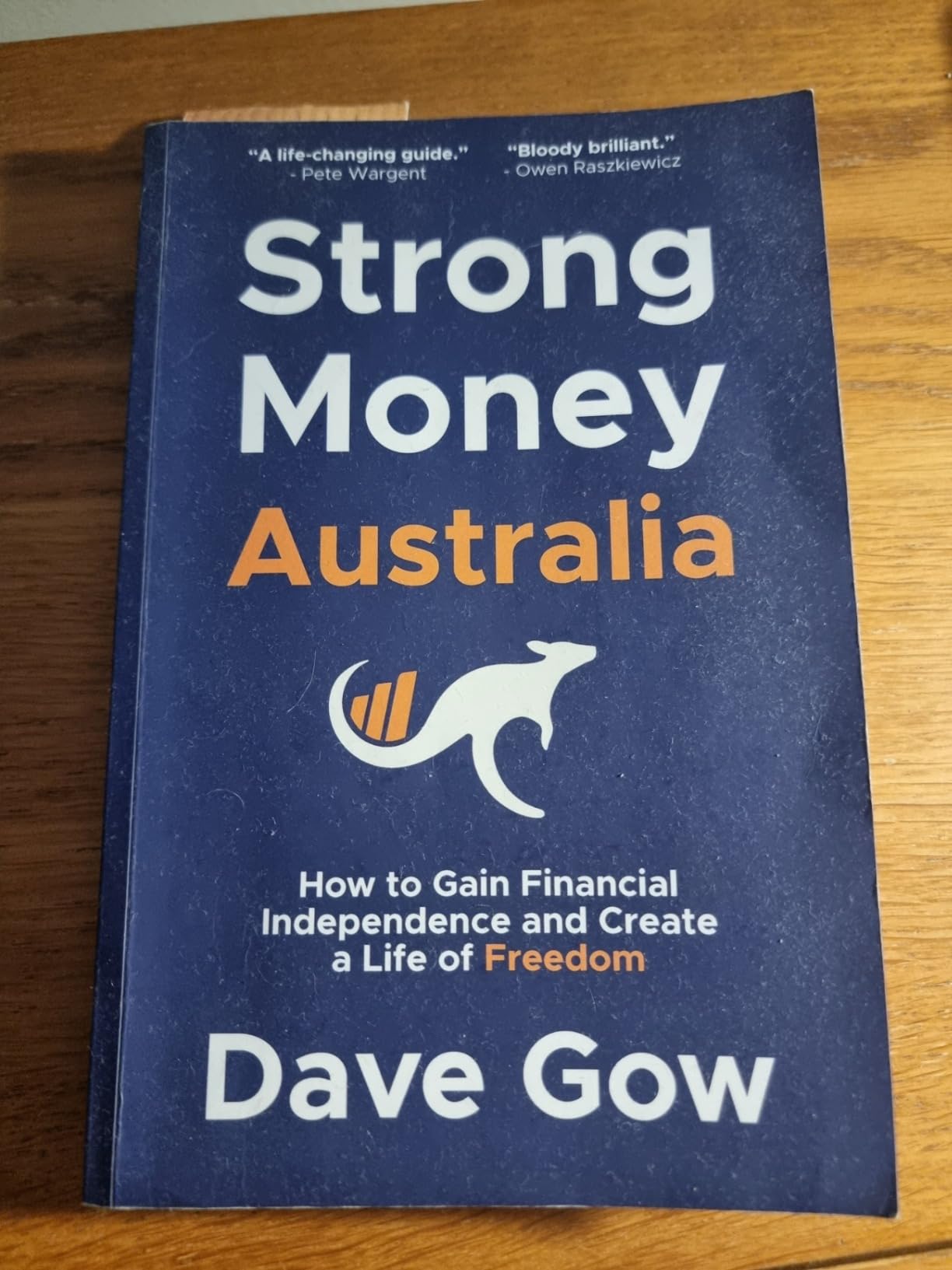 Strong Money Australia: How to Gain Financial Independence and Create a ...