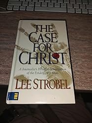The Case for Christ: Lee Strobel: 9780310609247: Amazon.com: Books