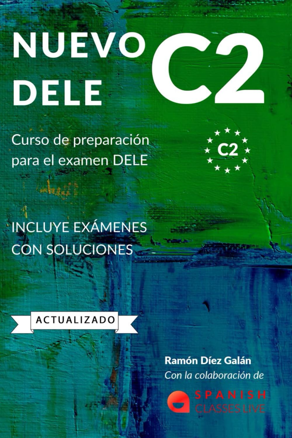 Amazon.com: NUEVO DELE C2: Preparación para el examen. Modelos ...