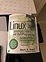 Practical Guide to Linux Commands, Editors, and Shell Programming, A: Sobell, Mark, Helmke ...