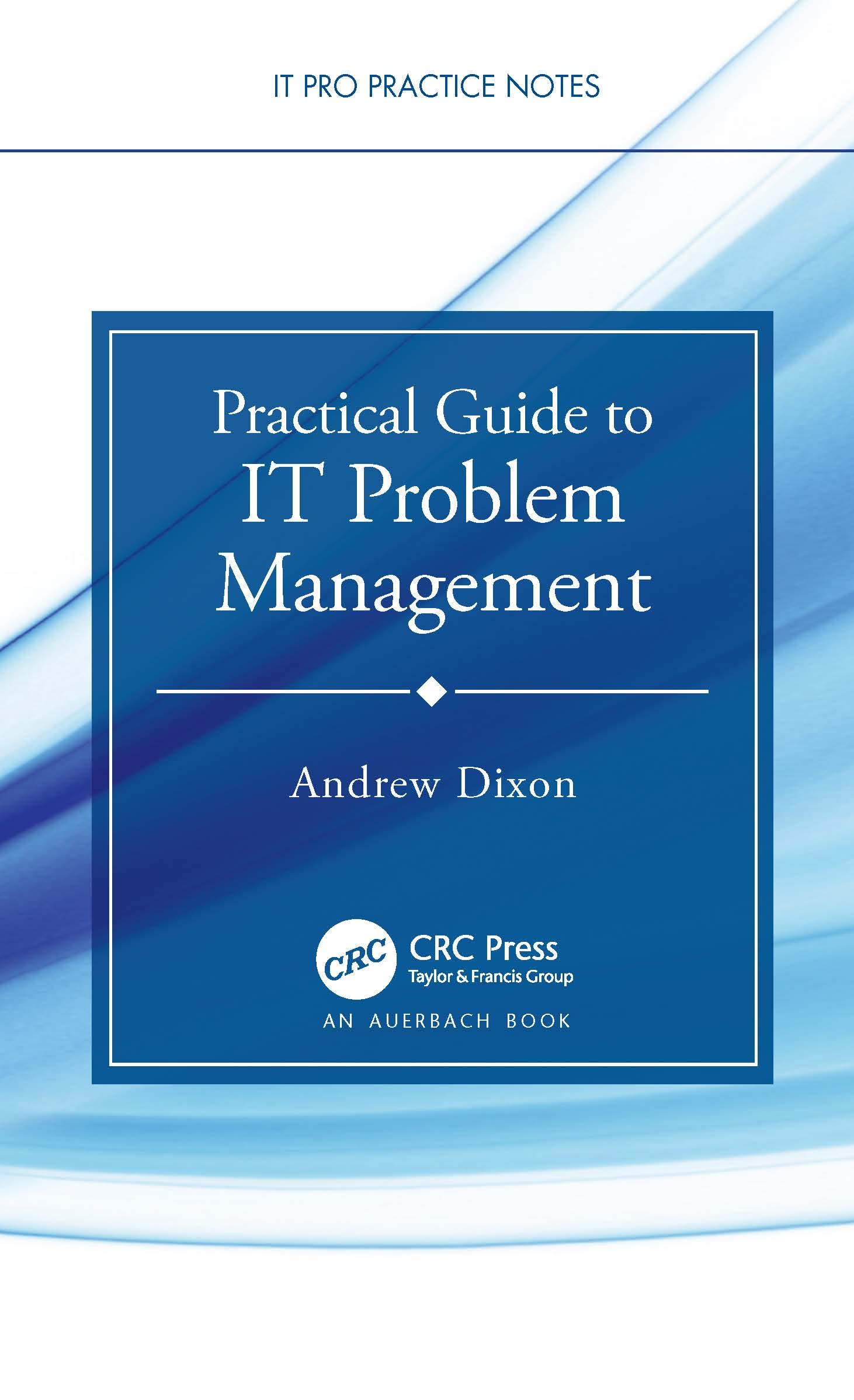Amazon.com: Practical Guide to IT Problem Management (IT Pro Practice ...