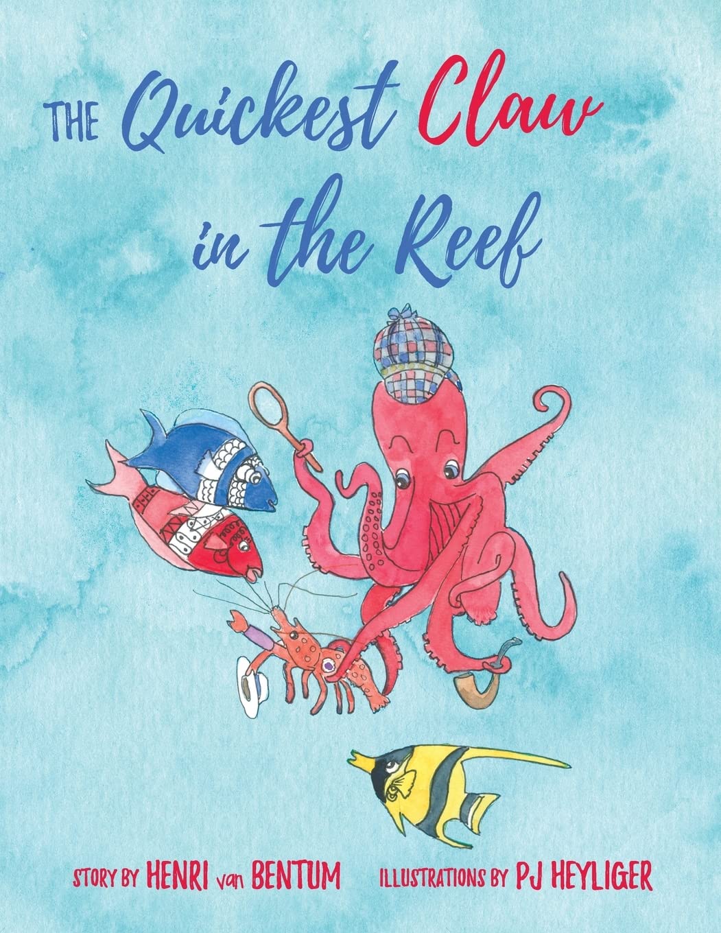The Quickest Claw in the Reef: van Bentum, Henri, Heyliger, PJ ...