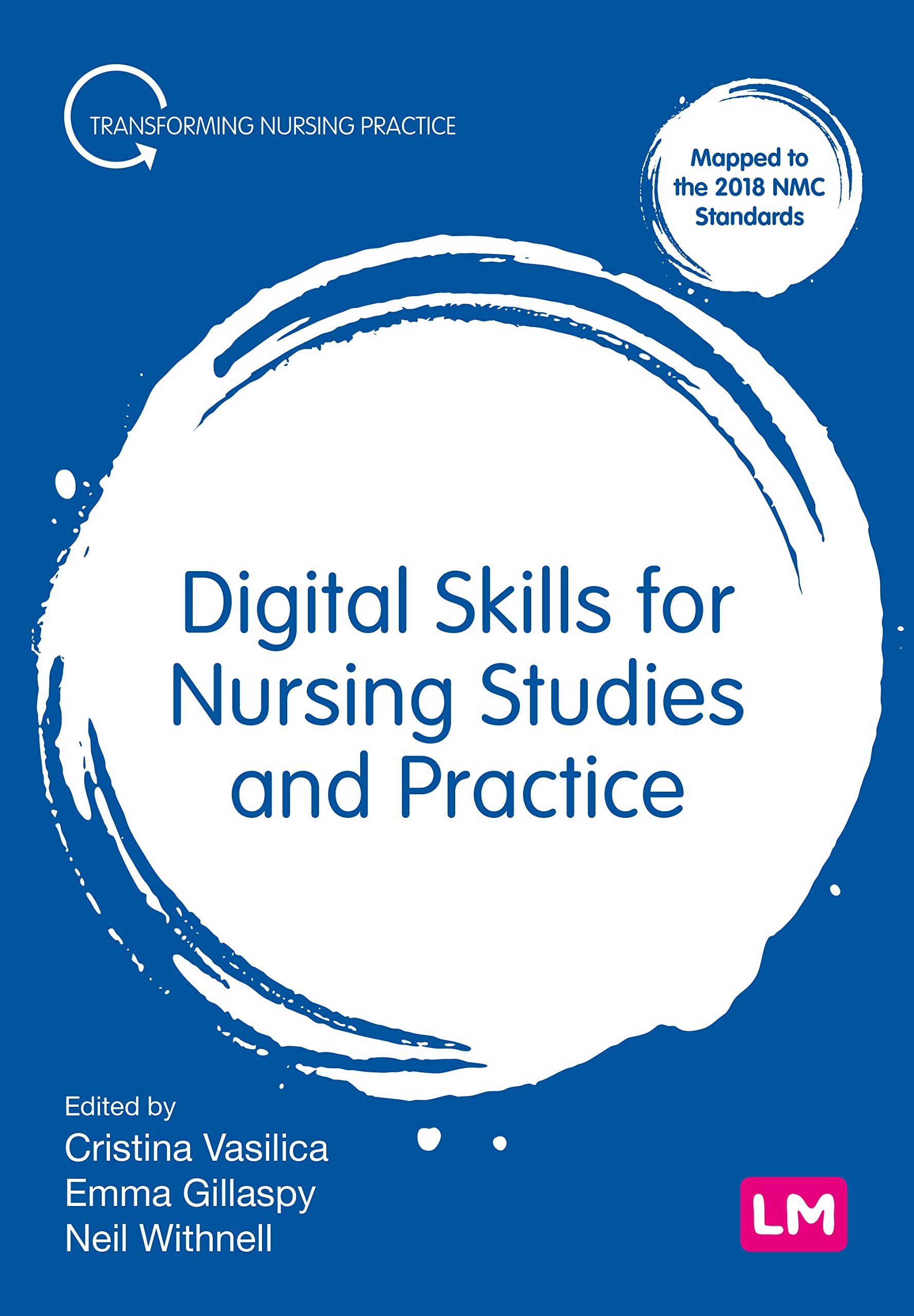 Digital Skills for Nursing Studies and Practice (Transforming Nursing ...