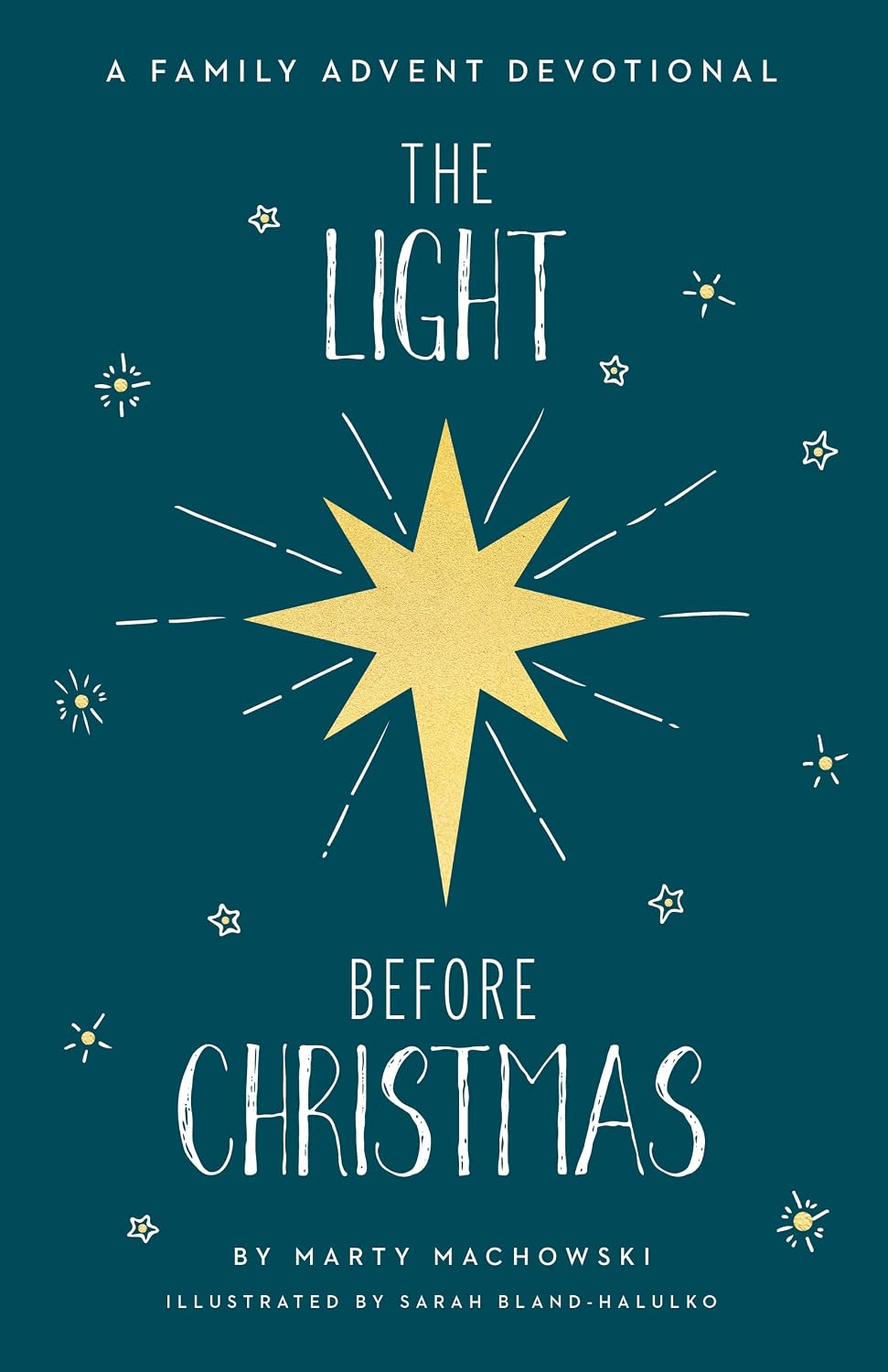 The Light Before Christmas: A Family Advent Devotional: Marty Machowski ...