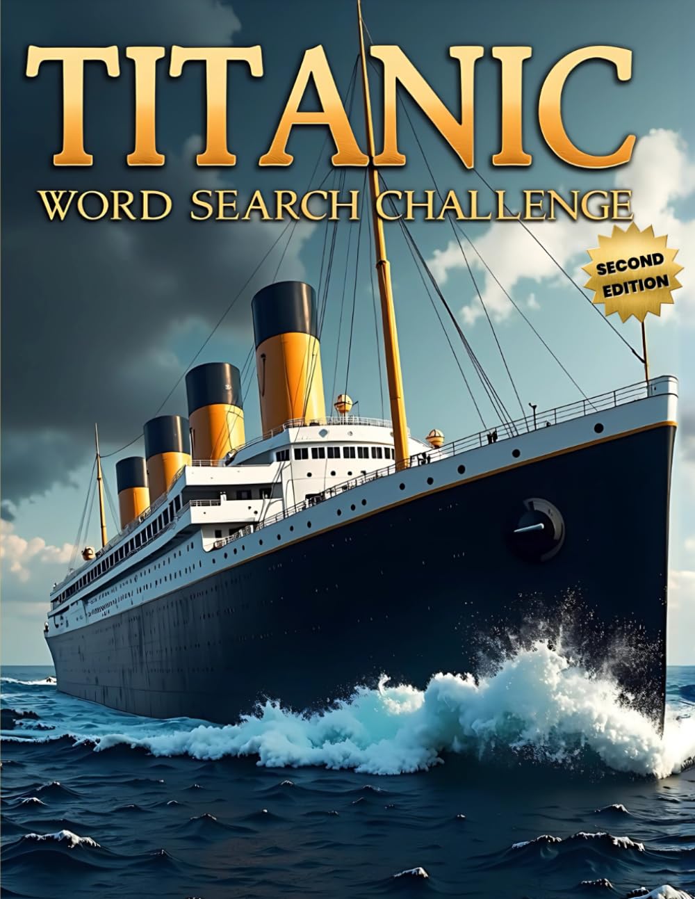 Titanic Word Search Challenge (Second Edition): 50 Challenging Puzzles ...