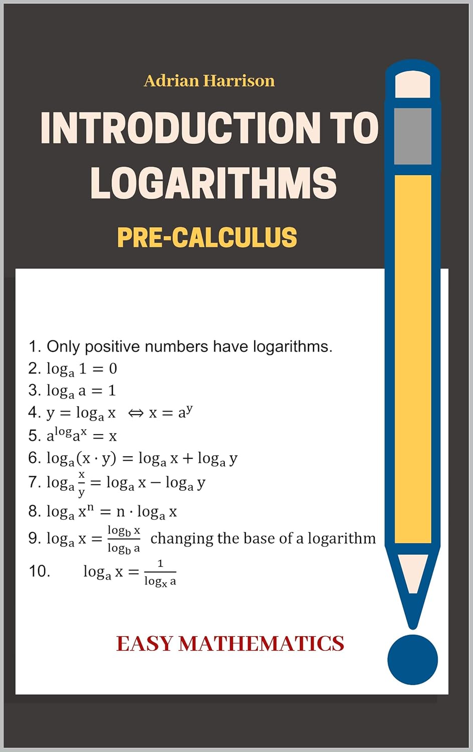 Introduction to Logarithms: pre-calculus , Harrison, Adrian - Amazon.com