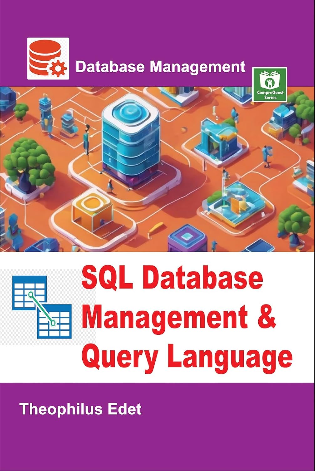 Amazon.com: SQL Database Management and Query Language (Mastering Database Management Series ...