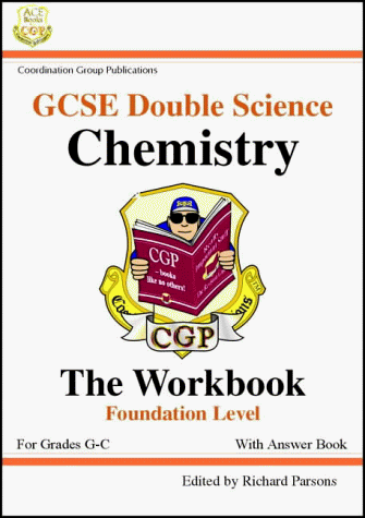 GCSE Double Science Chemistry Workbook: Foundation Level with Answer ...