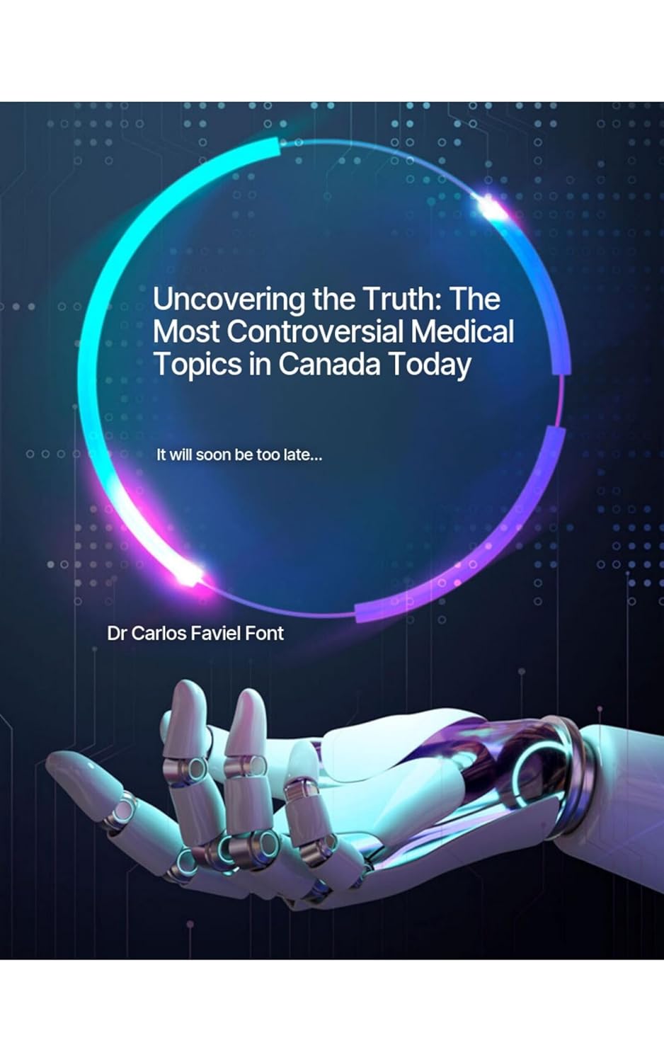 Uncovering the Truth: The Most Controversial Medical Topics in Canada ...