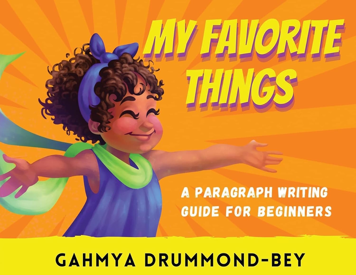 My Favorite Things: A paragraph writing guide for beginners.: Drummond ...