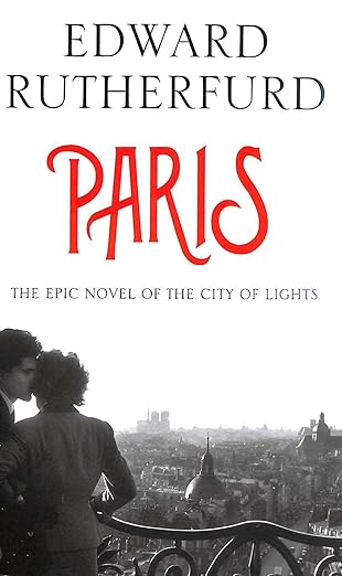 Paris: Amazon.co.uk: Rutherfurd, Edward: 9781444736793: Books