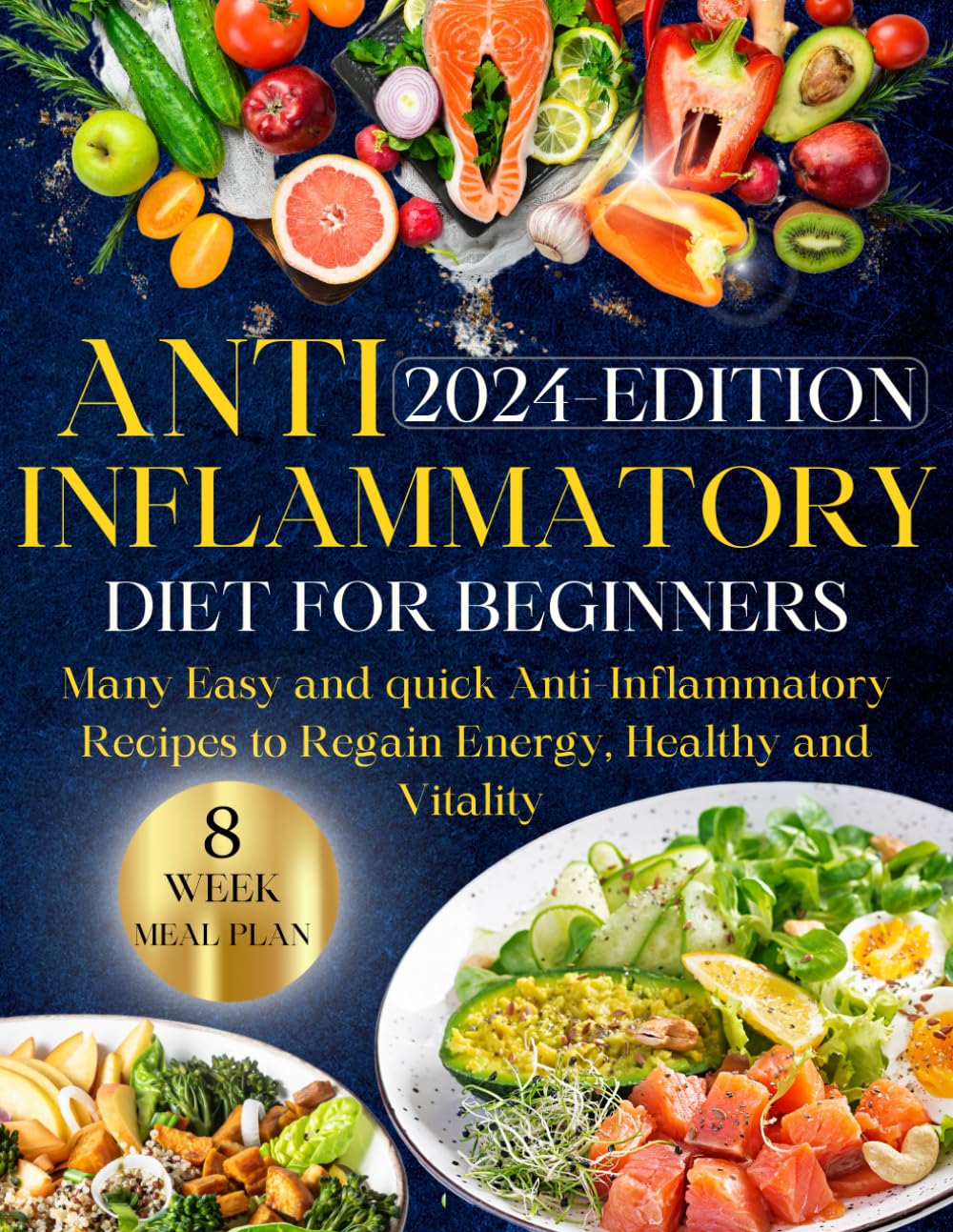 Anti-inflammatory Diet for Beginners: Ultimate Guide to Wellness ...